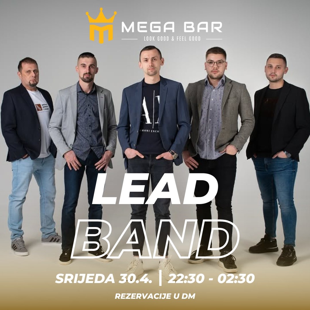 Lead Band u Mega Baru = dobitna kombinacija! - Zagorje International